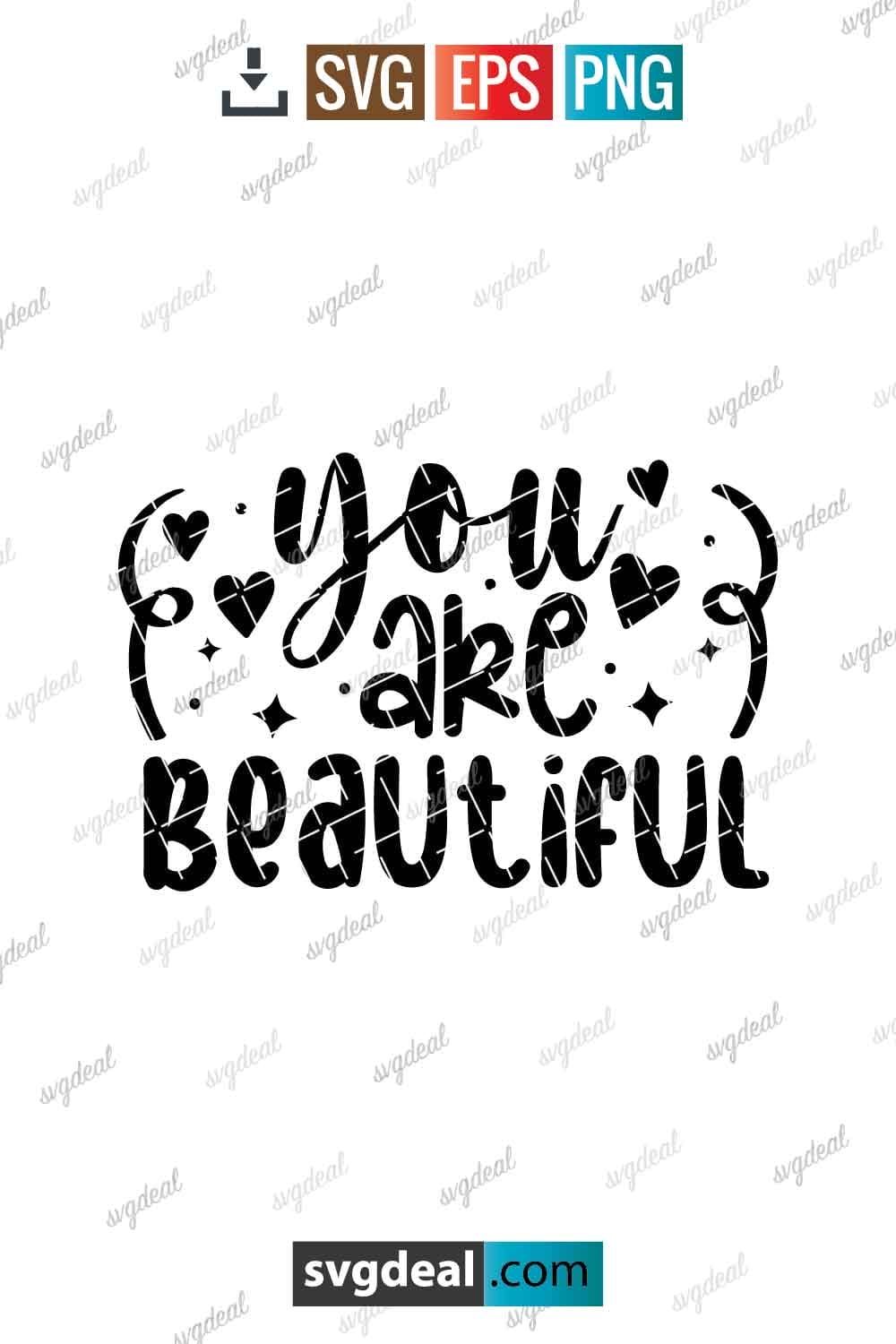 Free You Are Beautiful Svg - SVGDeal.com