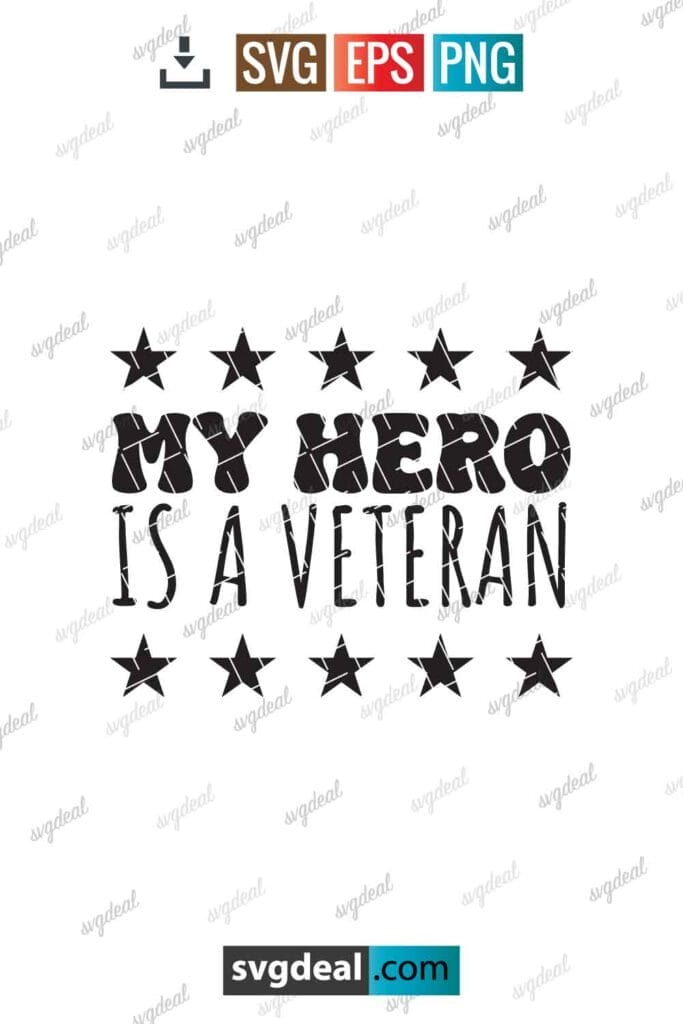 Free My Hero Is Veteran Svg - SVGDeal.com